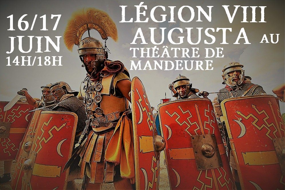 16/17 juin 2018 à Mandeure : Journées de l'archéologie avec la Legio ...