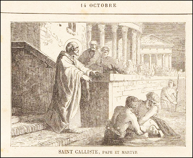 Jeudi 14 octobre - Saint Calixte Ier, Pape et Martyr - medias-presse.info