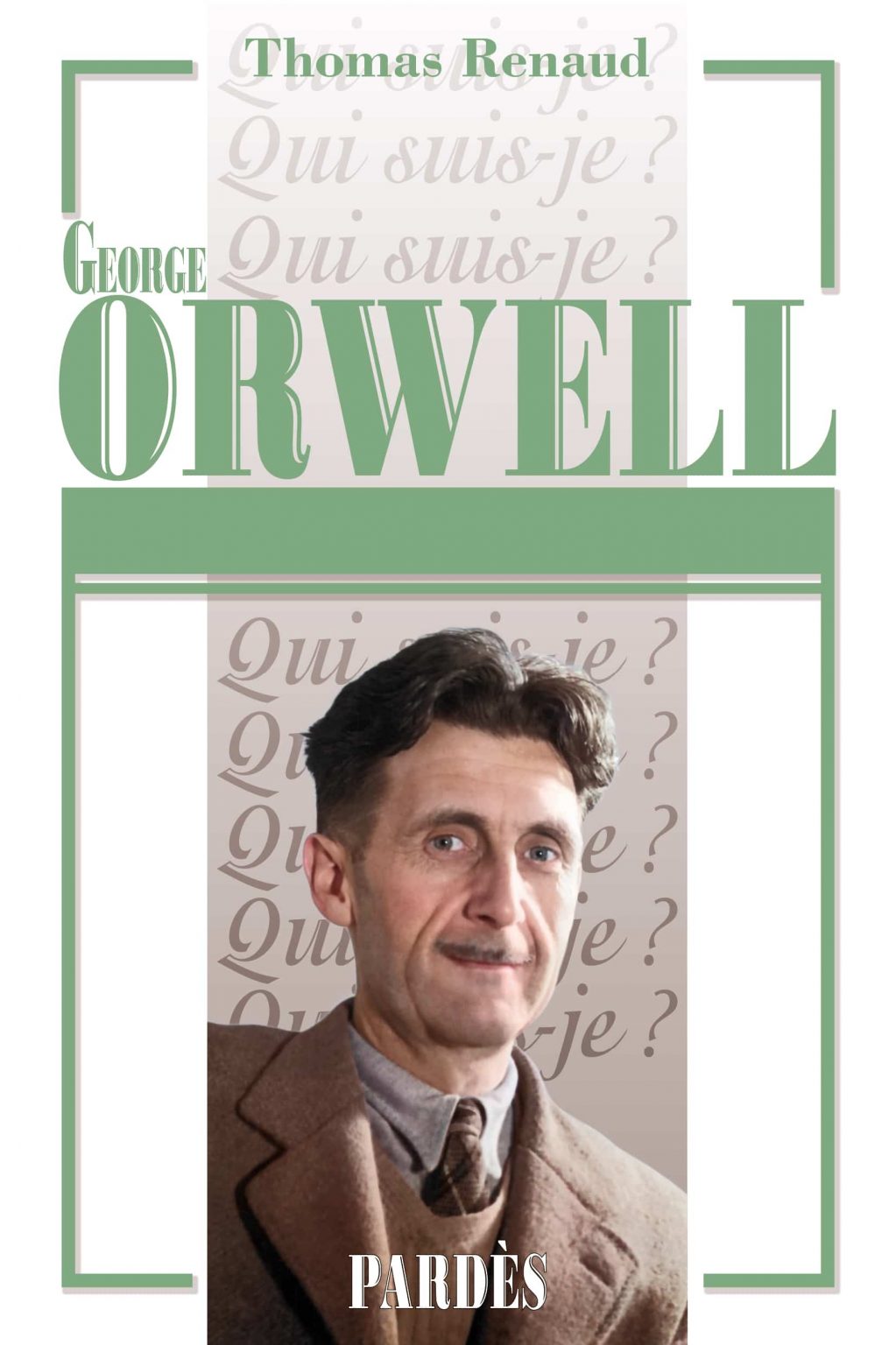 Biographie de George Orwell dans la collection "Qui suis-je ?" - medias ...