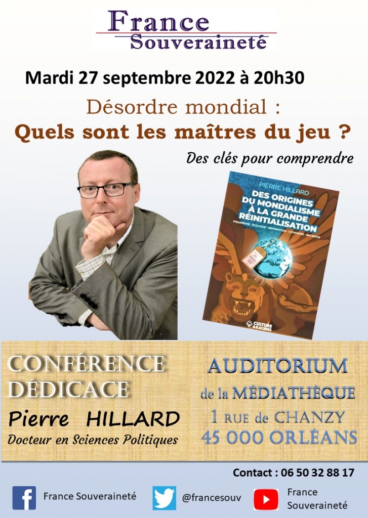 27 septembre 2022 à Orléans - Conférence de Pierre Hillard - medias ...